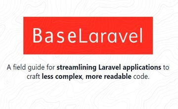 BaseLaravel - практическое руководство по оптимизации кода Laravel | baselaravel.com