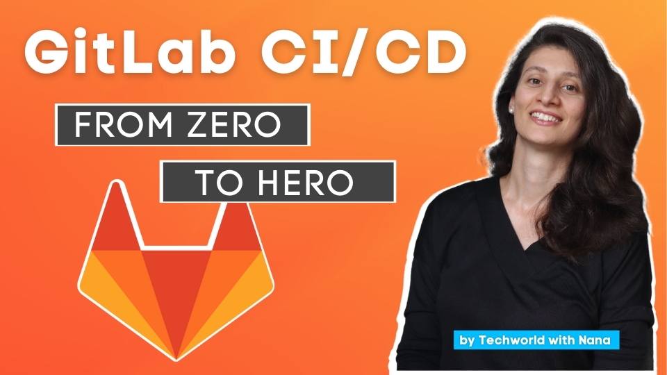 GitLab CI/CD - c нуля до героя | Techworld with Nana