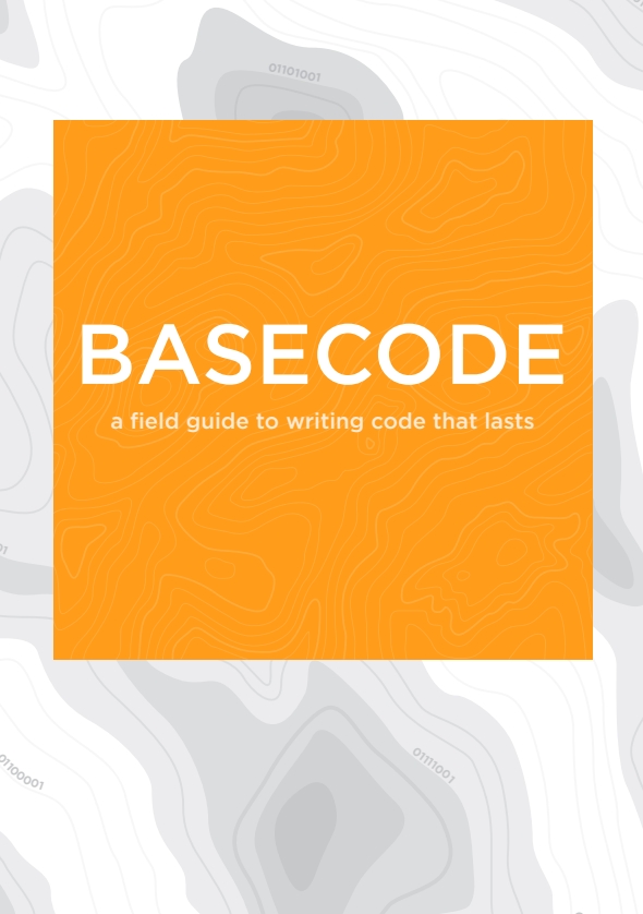 BaseCode - полевое руководство по долговечному коду | Jason McCreary