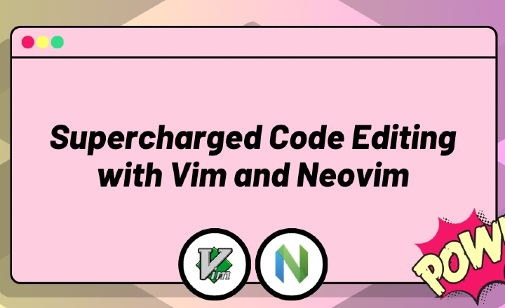 Мощное редактирование кода с Vim и Neovim | zerotomastery.io