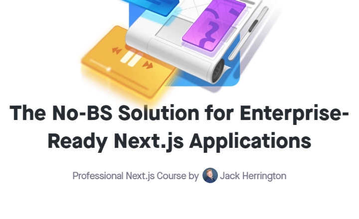 Next.js без лишних слов: Решения для Enterprise приложений | Jack Herrington