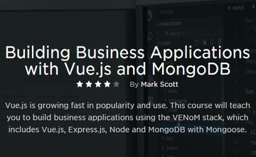 Создание бизнес-приложений с Vue.js и MongoDB | pluralsight